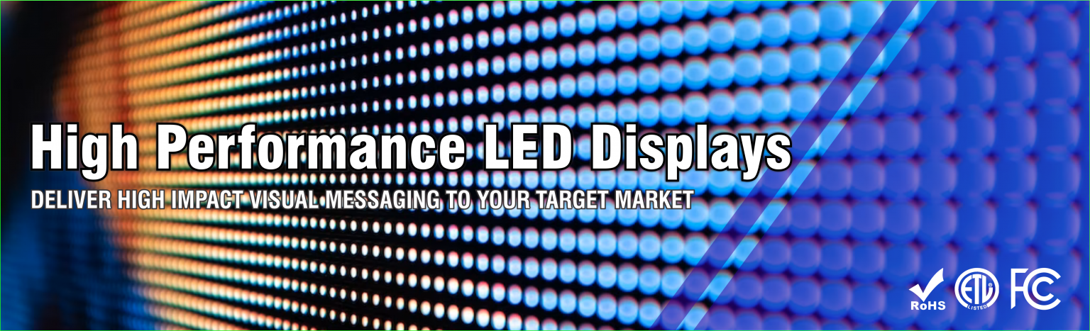 High Performance LED Displays - Brightway LED Lighting